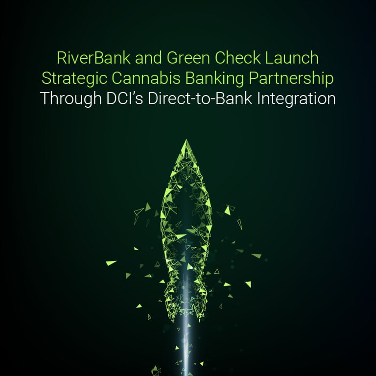 RiverBank and Green Check Launch Strategic Cannabis Banking Partnership ...